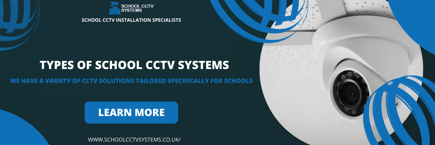 School CCTV Systems | CCTV Cameras for Schools – Best School CCTV ...